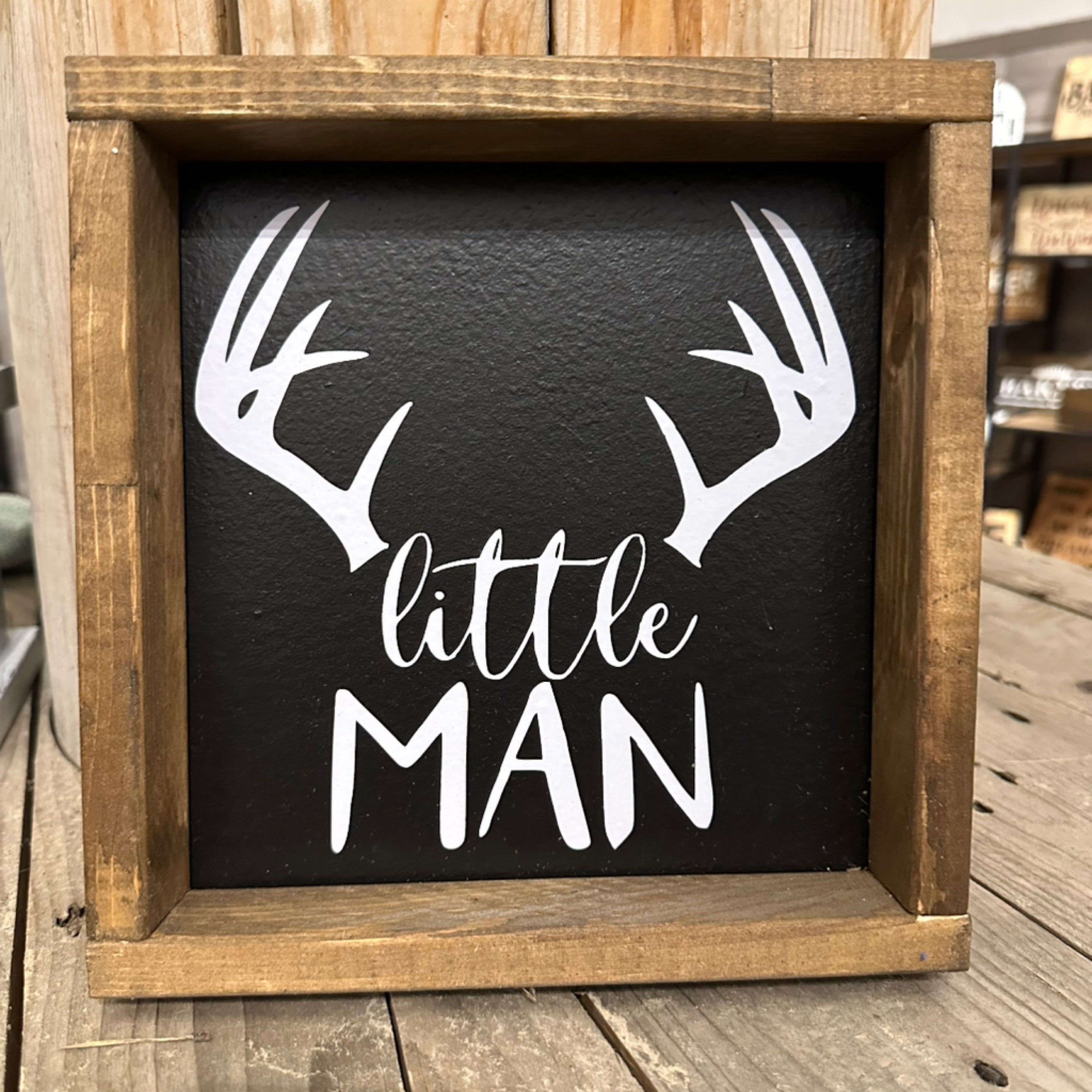 Antler Little Man (Black) Sign (8x9) | Rustic Inked Home Decor & Gifts